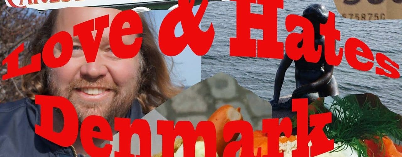5 Love & Hates of a Denmark Vacation - Wolters World