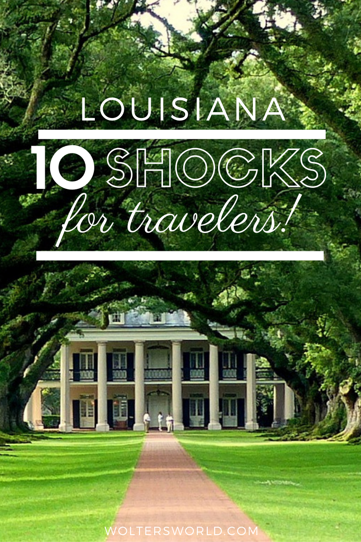 Surprises to Expect on Your First Trip to Louisiana - Wolters World