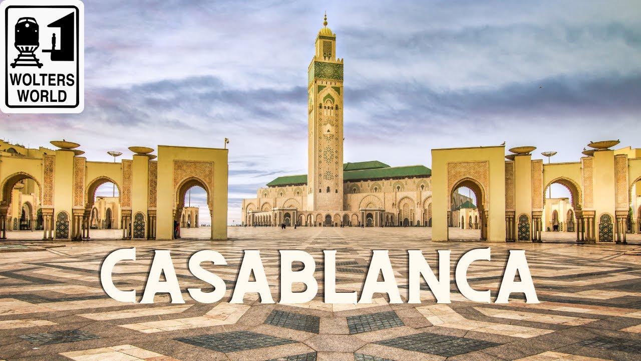 What to Know Before You Visit Casablanca - Wolters World What to Know Before You Visit Casablanca - Wolters World